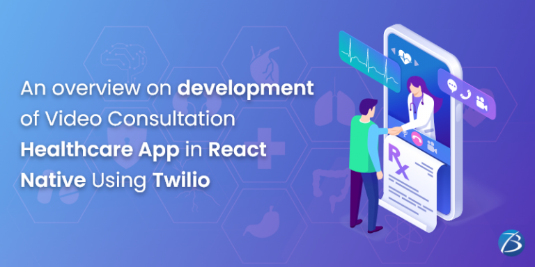 Video Calling Healthcare App Development in React Native!