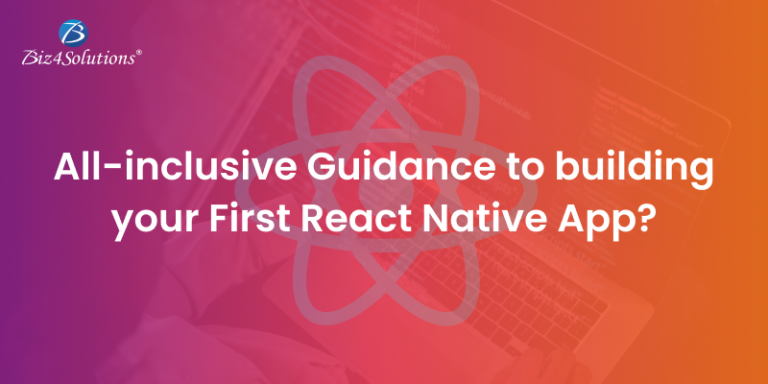 React Native App Development: Step-by-step Guidance!